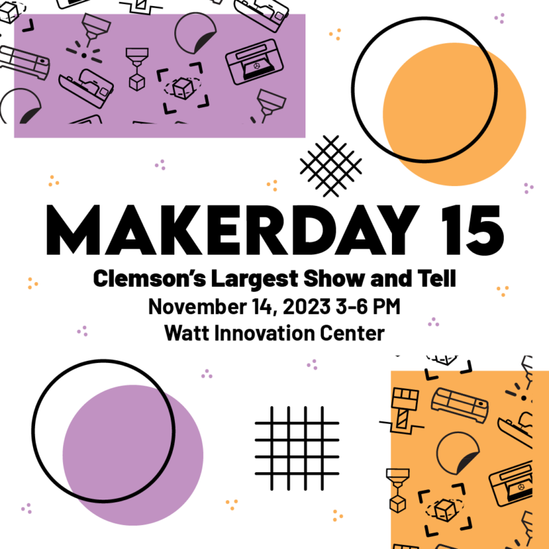 Clemson Makerspace – Lara Tijing